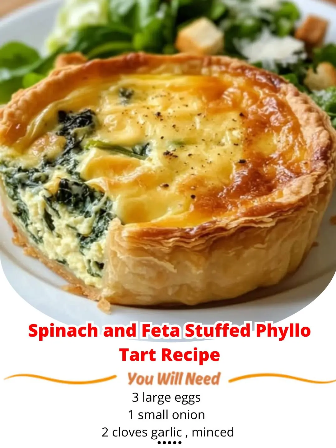 Spinach and Feta Stuffed Phyllo Tart Recipe