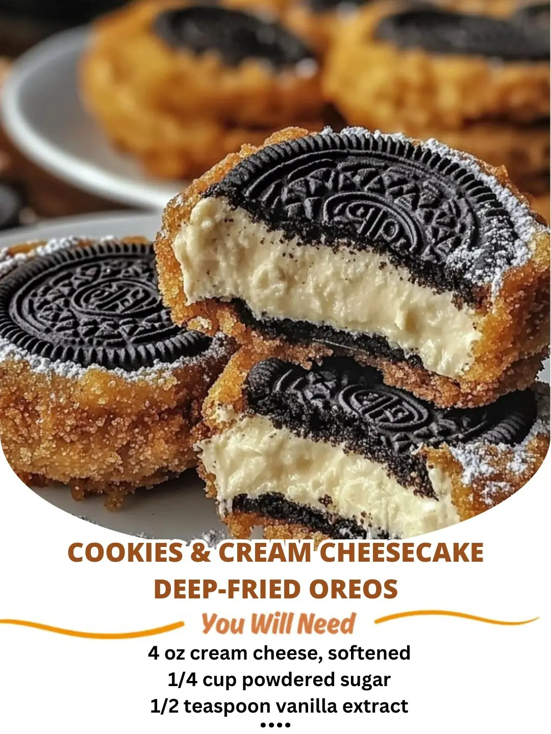 Cookies & Cream Cheesecake Deep-Fried Oreos