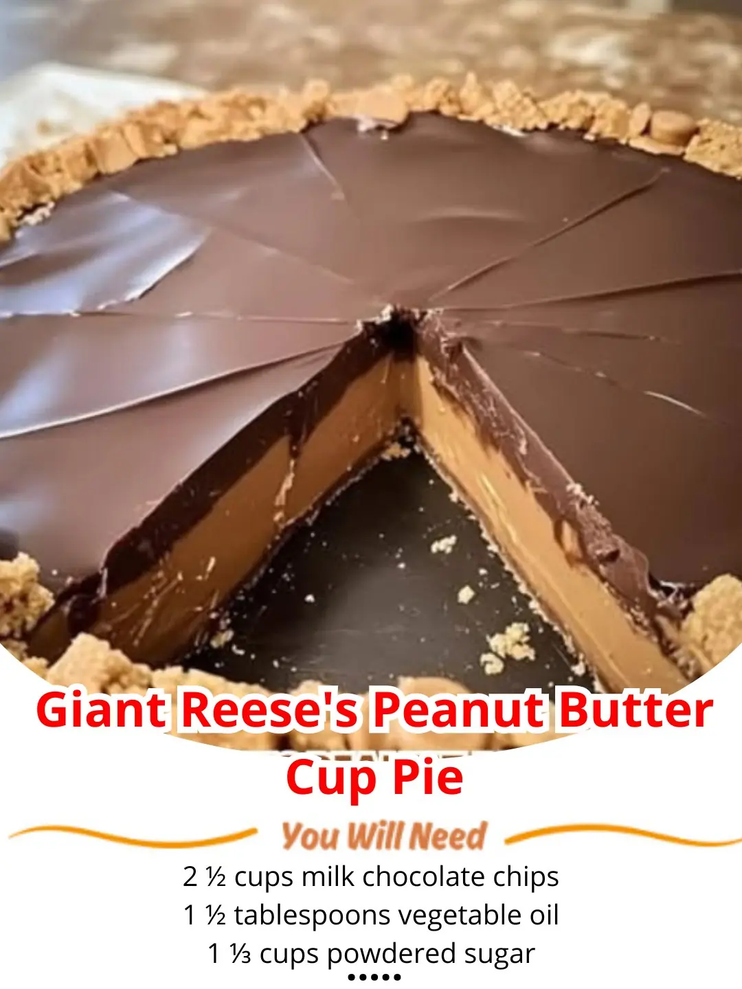 Giant Reese’s Peanut Butter Cup Pie